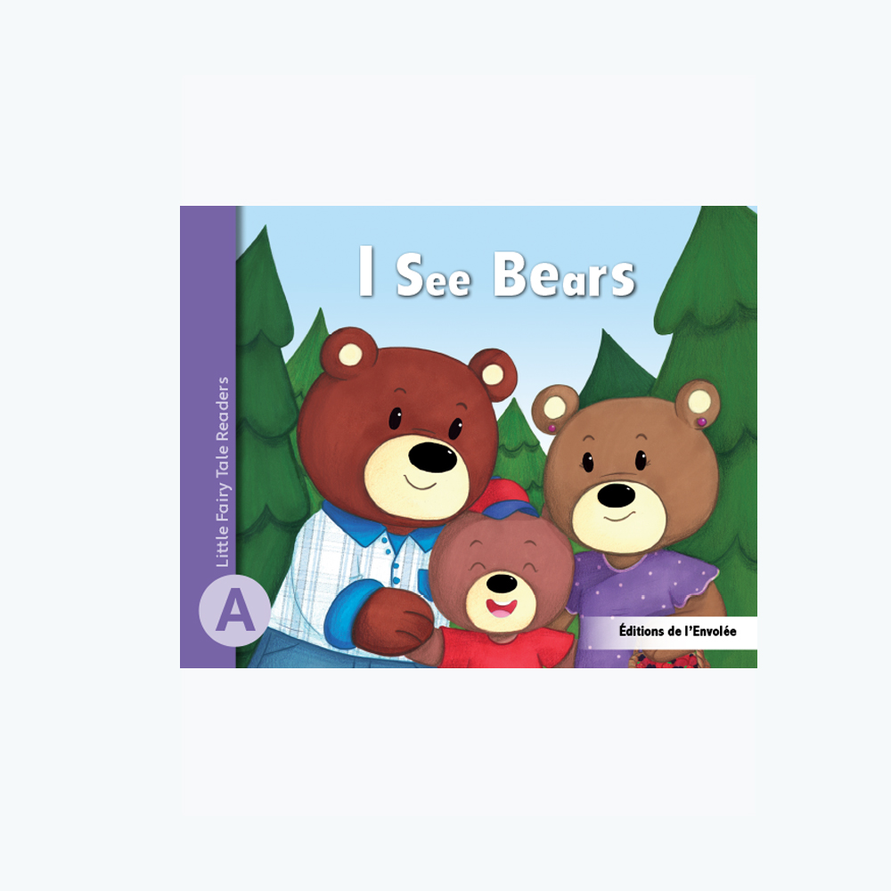 Éditions de l'Envolée - Little Fairy Tale Readers - I See Bears - en PDF