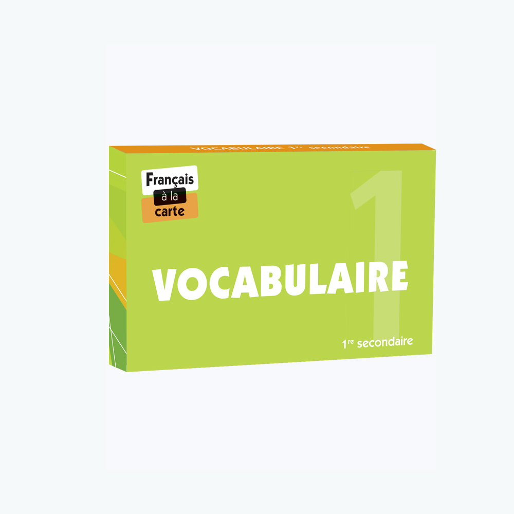 Éditions de l'Envolée - Français à la carte - Vocabulaire 1re secondaire